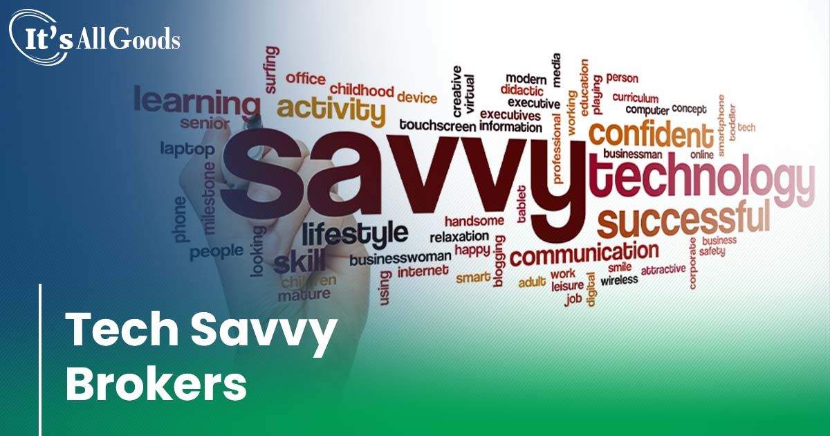 Tech Savvy Brokers